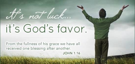 It’s Not Luck…It’s God’s Favor! – Kingdom Ambassadors Empowerment Network