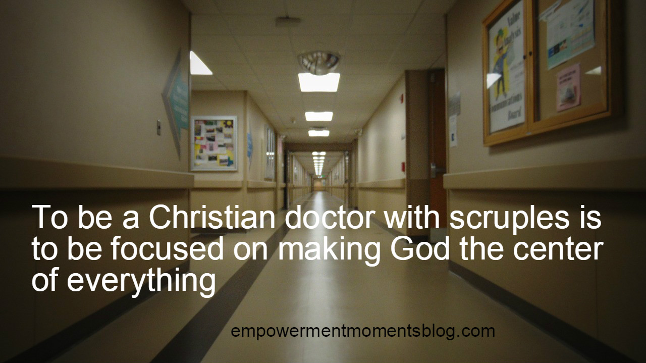 Can You Be A Christian Doctor and Not Lose Your Morals – Kingdom ...